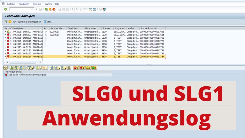 Anwendungslog in SAP: So erstellst und analysierst Du Logs mit SLG0 und SLG1 - Administration